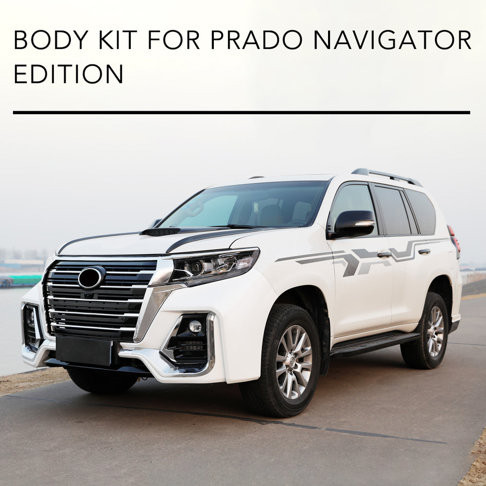 THE BODY KIT FOR PRADO 2018-2021 UPGRADE TO NAVIGATOR STYLE