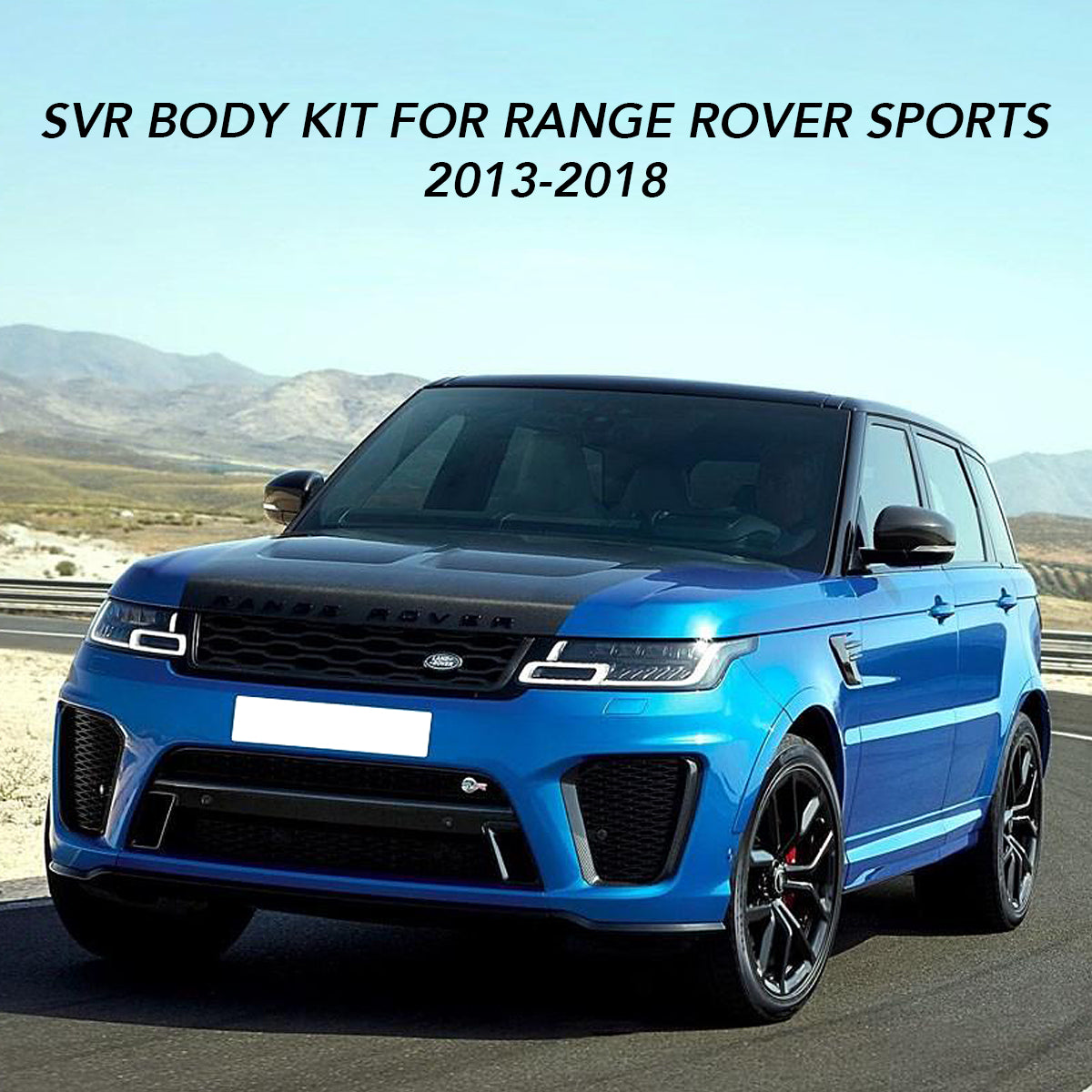 SVR BODY KIT FOR RANGE ROVER SPORTS 2013-2018